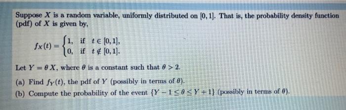 Solved Suppose X is a random variable, uniformly distributed | Chegg.com