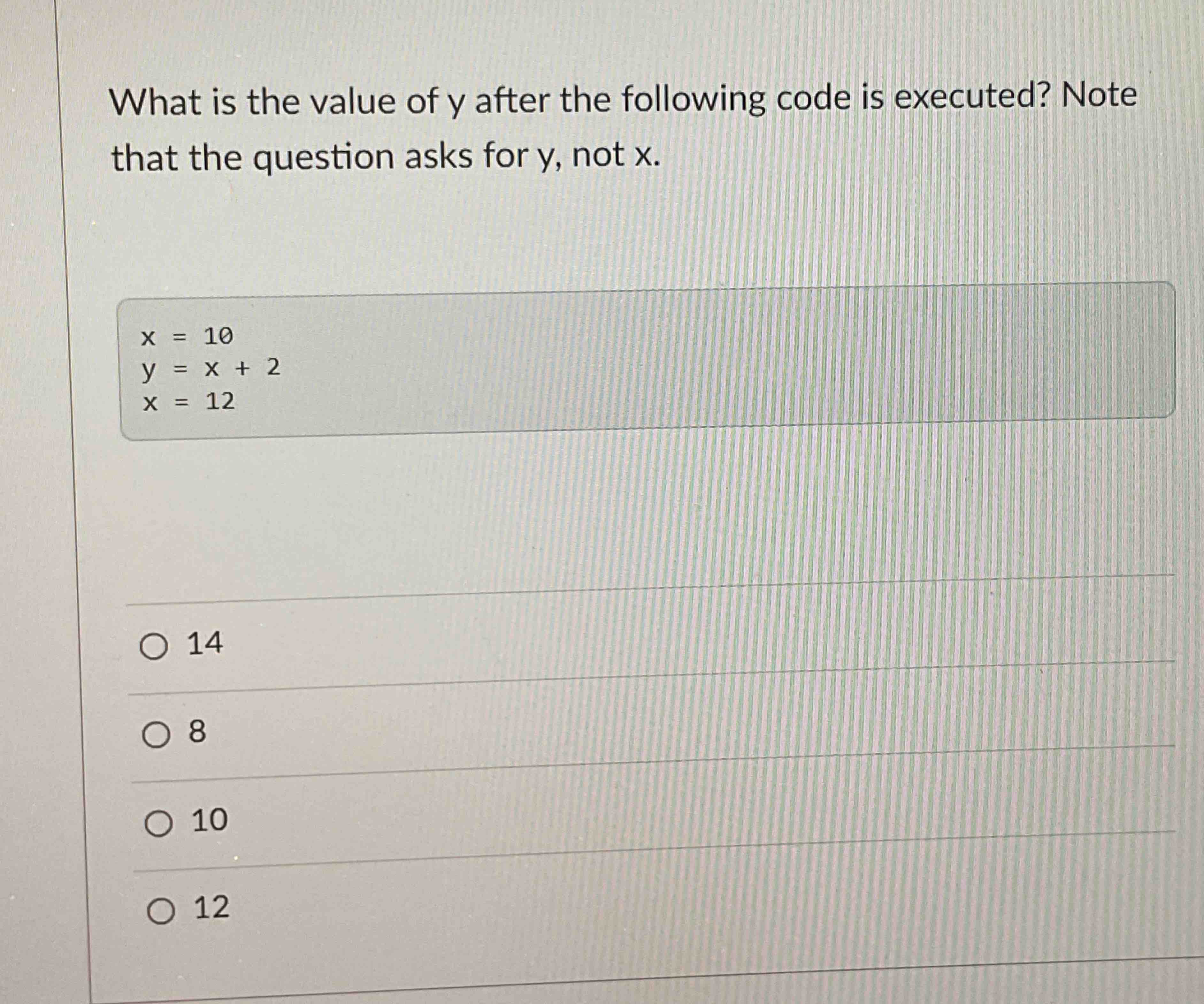 Solved What is the value of y ﻿after the following code is | Chegg.com