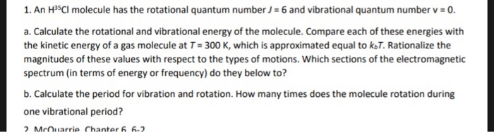 Solved 1. An HSCI molecule has the rotational quantum number | Chegg.com