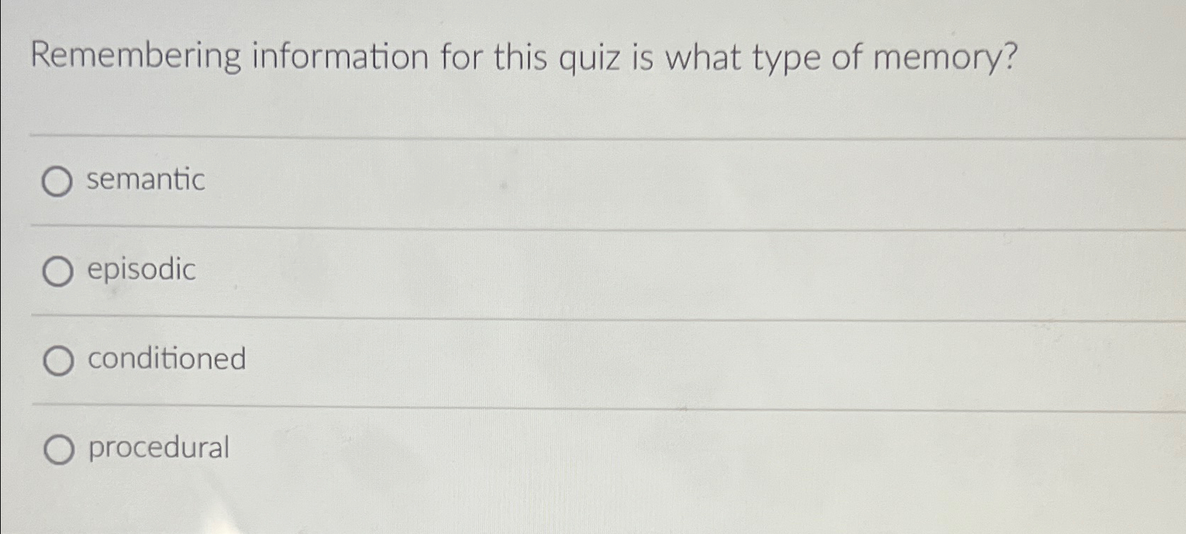 Solved Remembering information for this quiz is what type of | Chegg.com