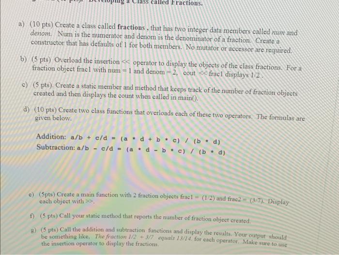 Solved las called Fractions. a) (10 pts) Create a class | Chegg.com
