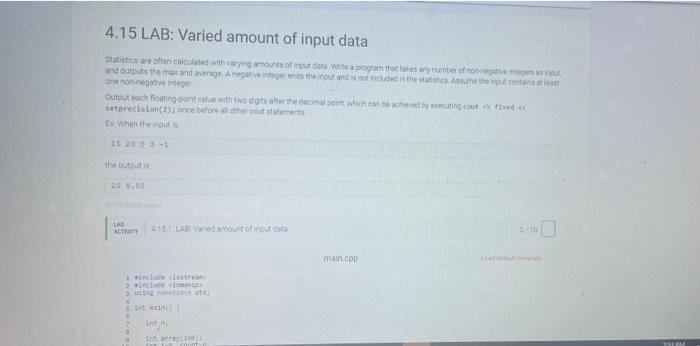 Solved 4.15 LAB: Varied amount of input data Statistics are | Chegg.com