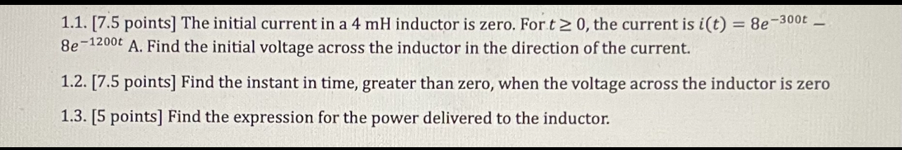 Solved 1.1. [7.5 ﻿points] ﻿The initial current in a 4mH | Chegg.com