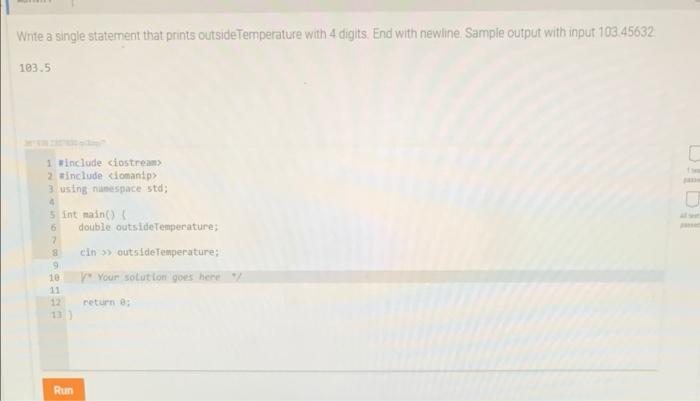 Solved Write a single statement that prints outside | Chegg.com