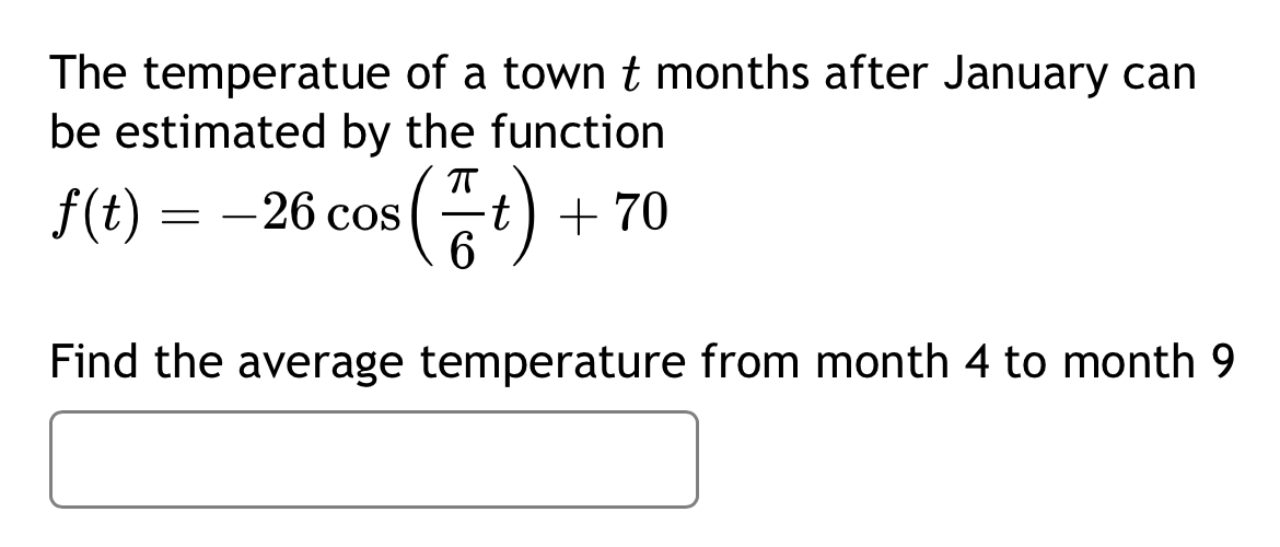 Solved The temperatue of a town t ﻿months after January can | Chegg.com