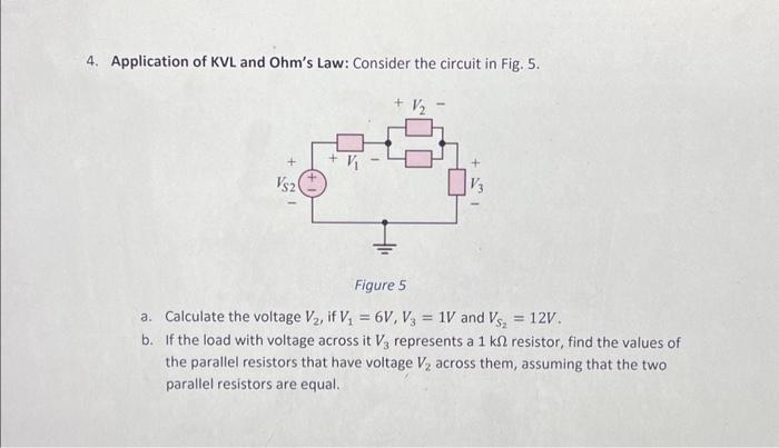 Solved 4. Application of KVL and Ohm's Law: Consider the | Chegg.com
