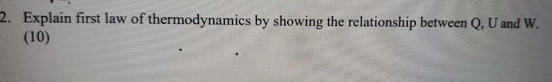 Solved Explain first law of thermodynamics by showing the | Chegg.com