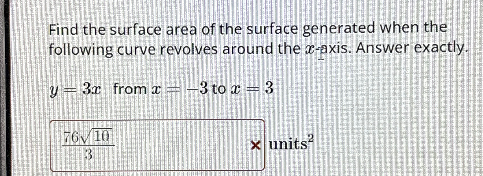 Solved Find the surface area of the surface generated when | Chegg.com