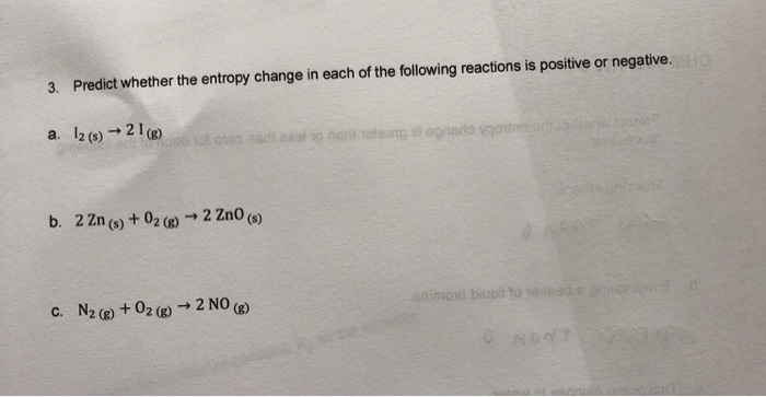 Solved 3. Predict whether the entropy change in each of the | Chegg.com