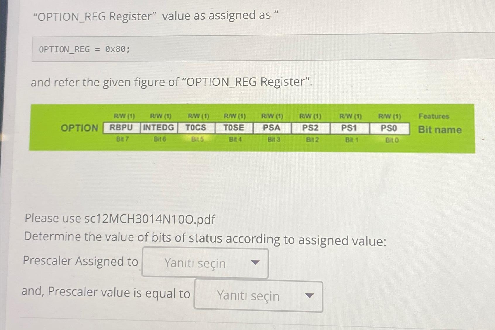 Solved "OPTION_REG Register" value as assigned as | Chegg.com