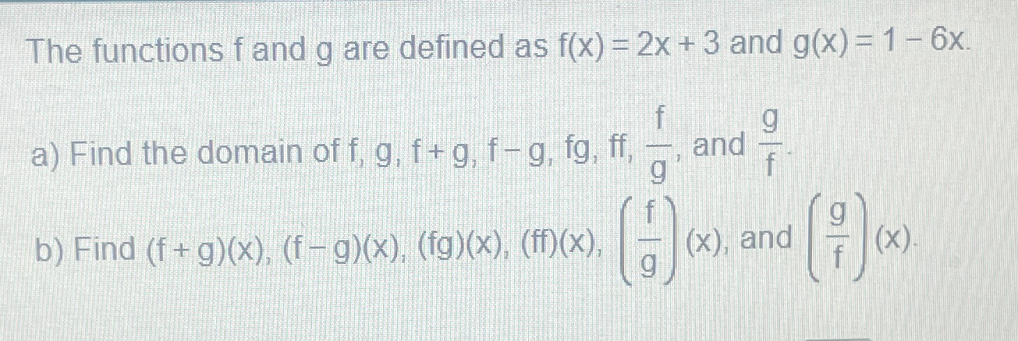 Solved The functions f ﻿and g ﻿are defined as f(x)=2x+3 ﻿and | Chegg.com
