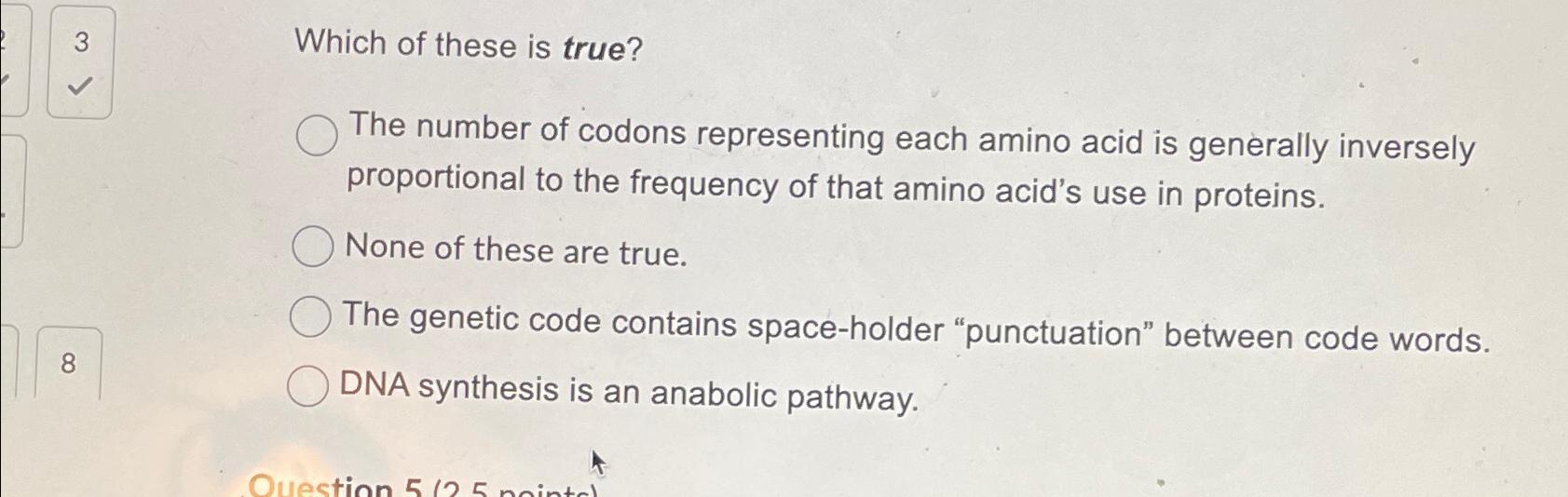 Solved 3Which of these is true?The number of codons | Chegg.com