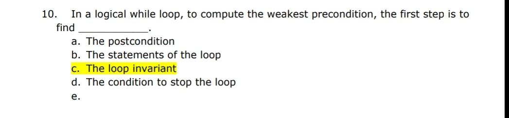 Solved 10. In a logical while loop, to compute the weakest | Chegg.com