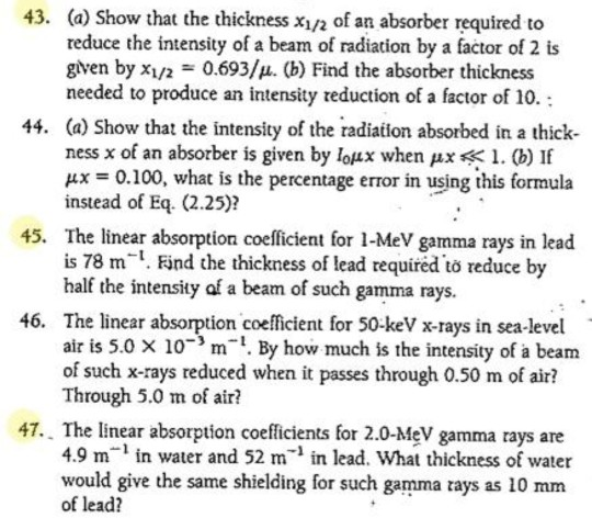 Solved 43. (a) Show that the thickness x1/2 of an absorber | Chegg.com