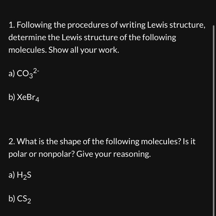 Solved 1. Following the procedures of writing Lewis | Chegg.com