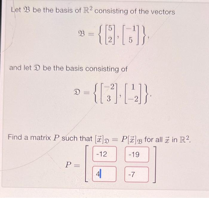 Solved Let B be the basis of R2 consisting of the vectors | Chegg.com