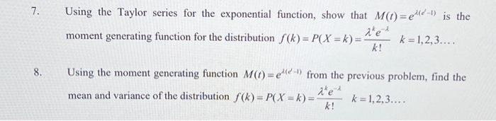 Solved 7. Using the Taylor series for the exponential | Chegg.com