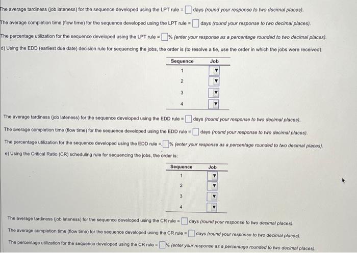 Solved The average tardiness (job lateness) for the sequence | Chegg.com
