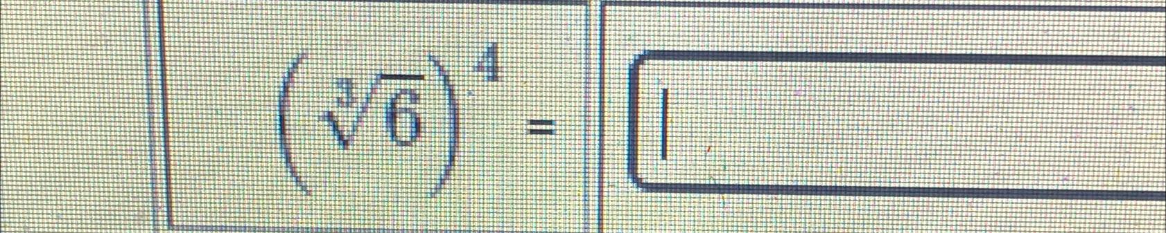 Solved (63)4= | Chegg.com