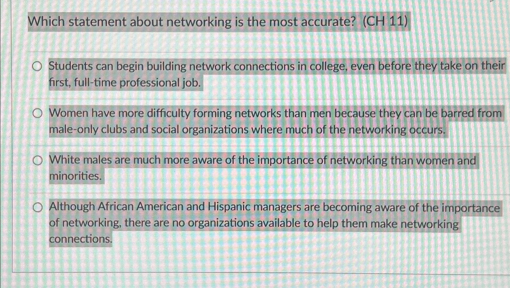 Solved Which statement about networking is the most | Chegg.com