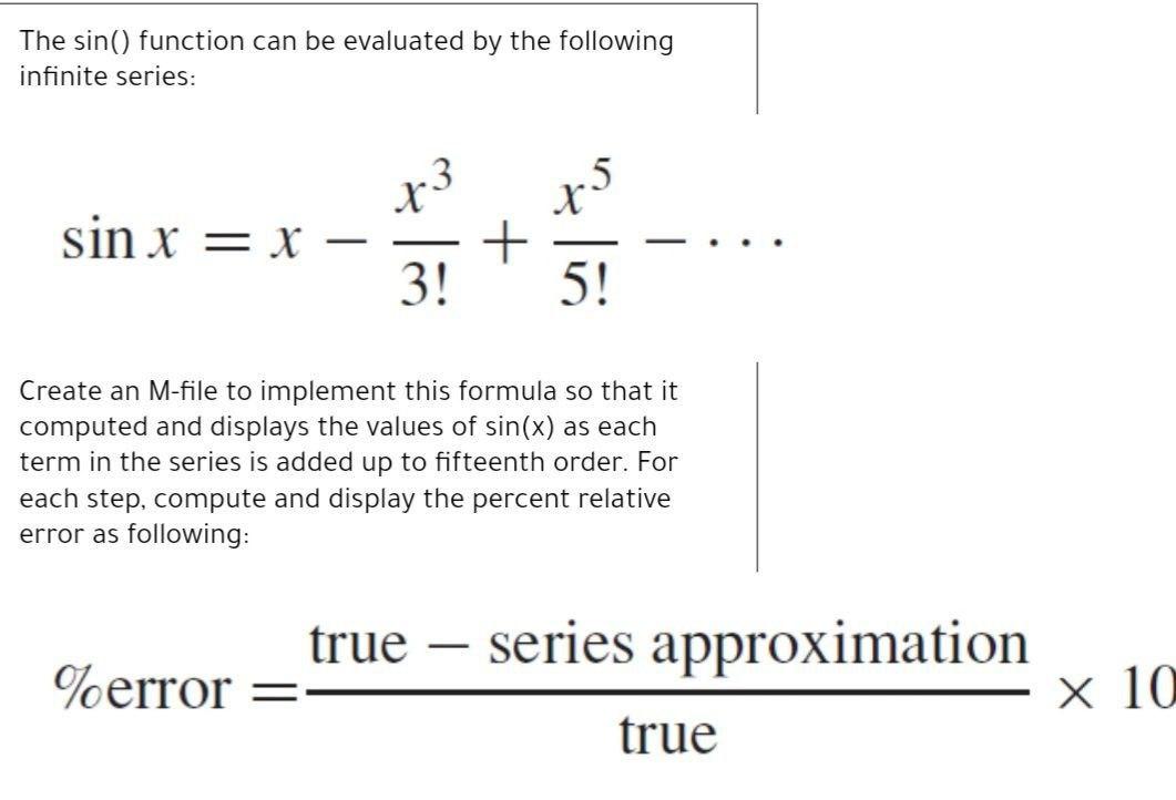 Solved The sin() function can be evaluated by the following | Chegg.com