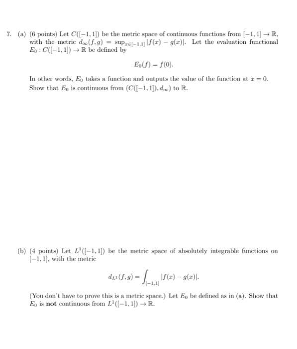 Solved (a) ( 6 points) Let C([−1,1]) be the metric space of | Chegg.com