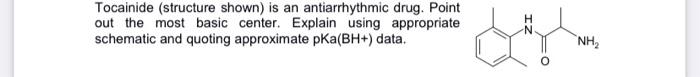 Solved Tocainide (structure shown) is an antiarrhythmic | Chegg.com