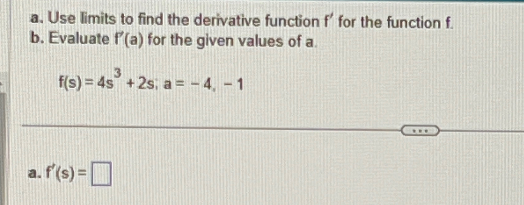 Solved a. ﻿Use limits to find the derivative function f' | Chegg.com