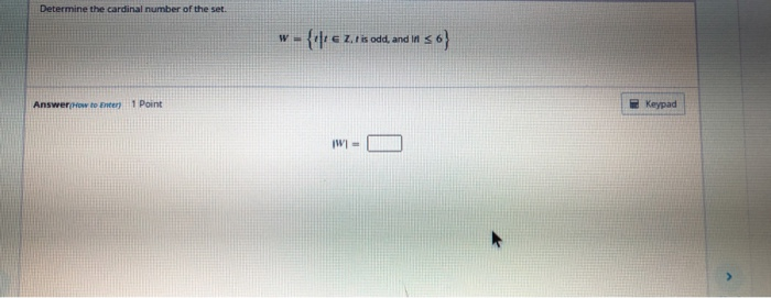 Solved Determine the cardinal number of the set. W- {ifie | Chegg.com