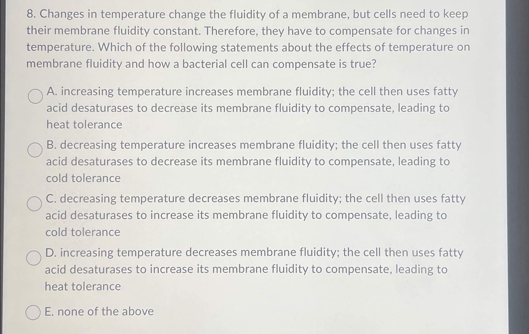Solved Changes in temperature change the fluidity of a | Chegg.com
