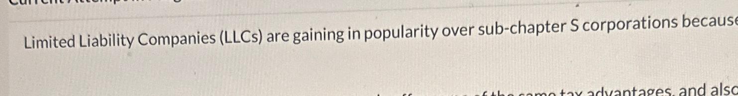 Solved Limited Liability Companies (LLCS) ﻿are gaining in | Chegg.com