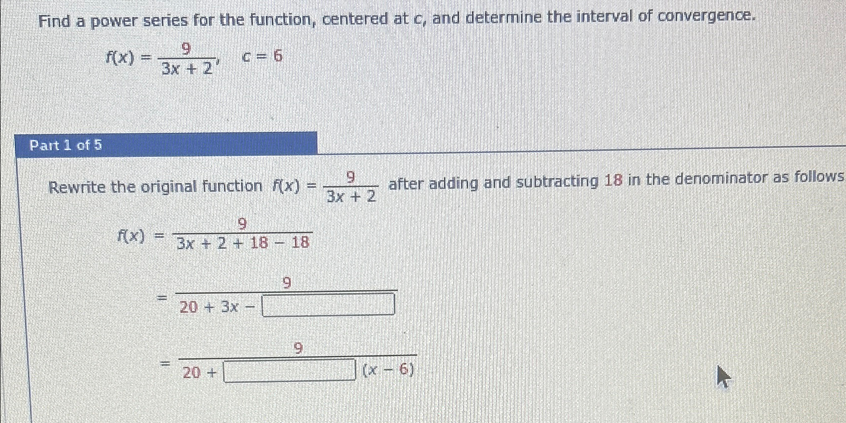 Solved Find a power series for the function, centered at c, | Chegg.com