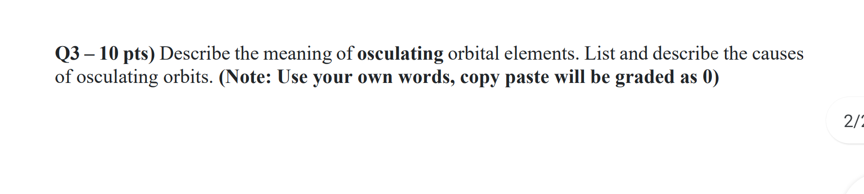 Solved Q3 – 10 pts) Describe the meaning of osculating | Chegg.com
