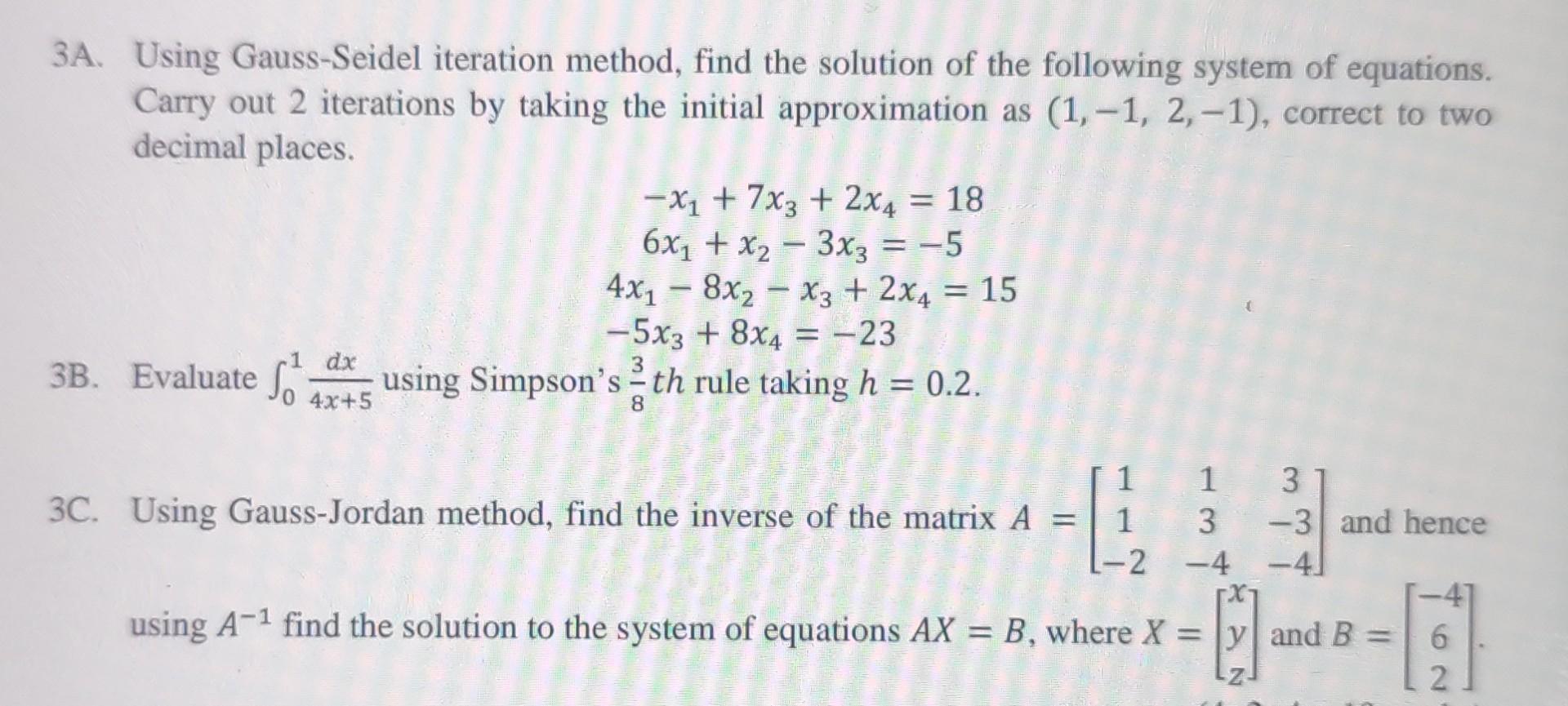 Solved 3A. Using Gauss-Seidel iteration method, find the | Chegg.com