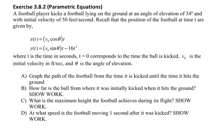 Solved Exercise 3.8.2 (Parametric Equations) A football | Chegg.com