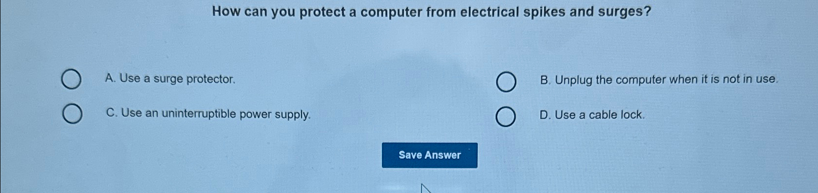 Solved How can you protect a computer from electrical spikes | Chegg.com