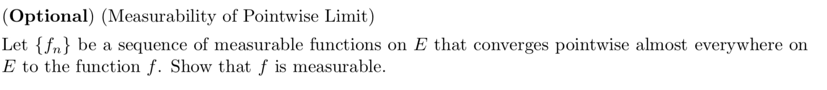 (Optional) (Measurability of Pointwise Limit)Let {fn} | Chegg.com