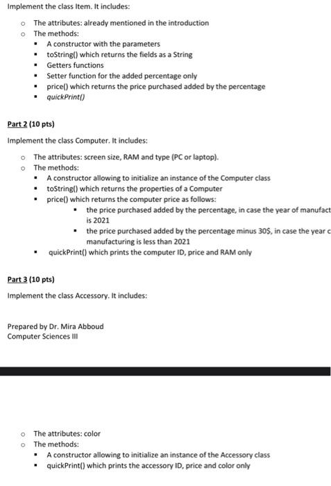 Implement the class Item. It includes: The | Chegg.com