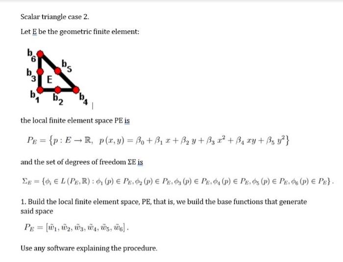 Scalar triangle case 2. Let E be the geometric finite | Chegg.com