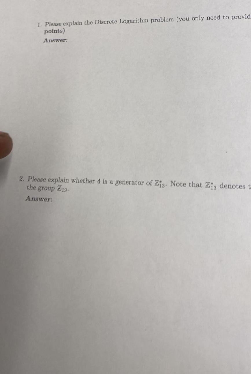 Solved Please Explain The Discrete Logarithm Problem You 