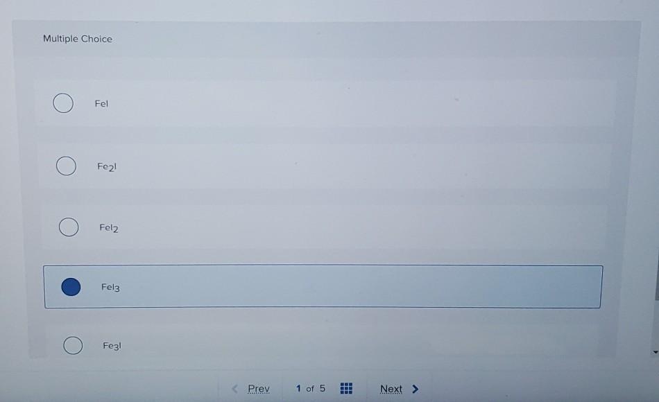 Solved Multiple Choice Fel Fe2! Fel2 Fel3 Fe3!
