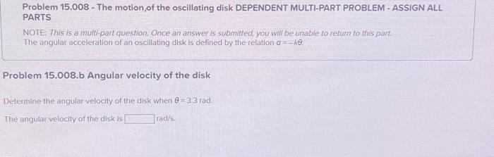 Solved Problem 15.008 - The motion of the oscillating disk | Chegg.com