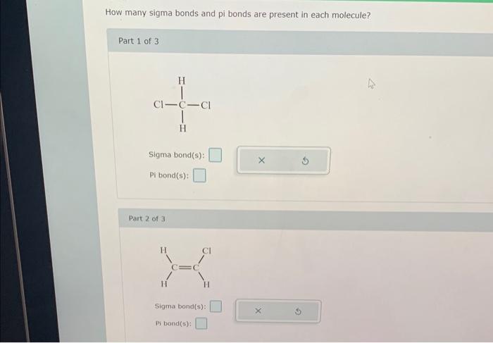Solved How many sigma bonds and pi bonds are present in each | Chegg.com