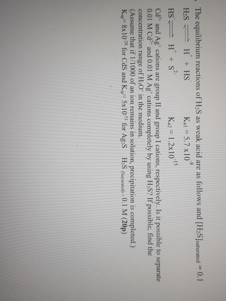 Solved -8 The equilibrium reactions of H2S as weak acid are | Chegg.com