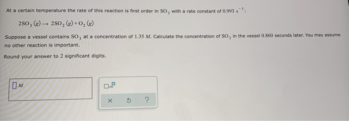 Solved At A Certain Temperature The Rate Of This Reaction Is