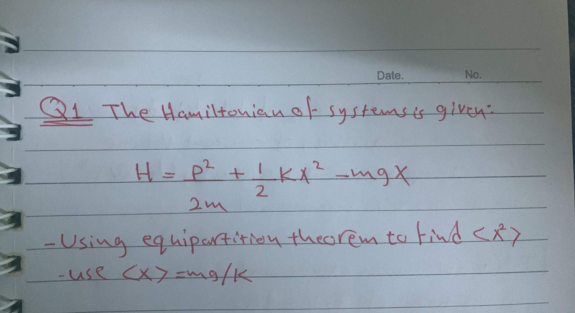 Solved Date. No. Q1 The Hamiltonian of systems is given H = | Chegg.com