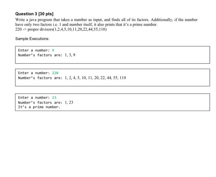 Solved Question 3 [30 pts] Write a java program that takes a | Chegg.com