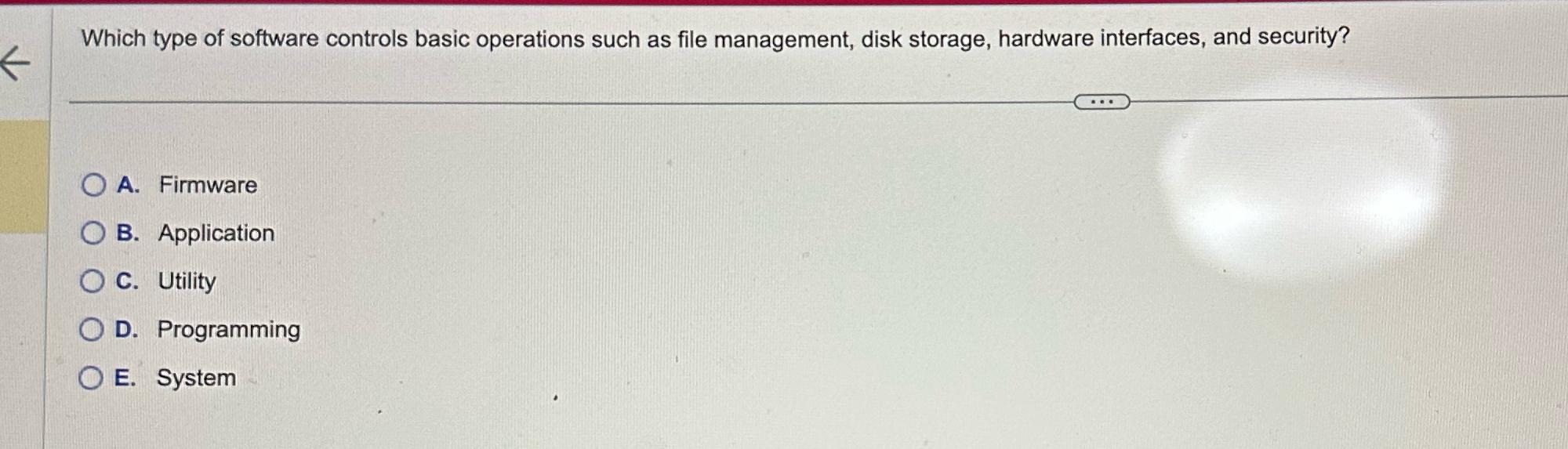 Solved Which type of software controls basic operations such | Chegg.com