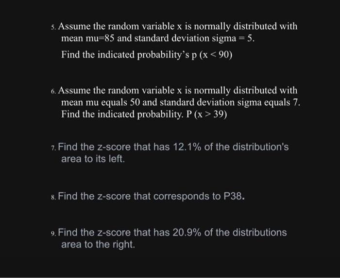 Solved 5. Assume the random variable x is normally | Chegg.com