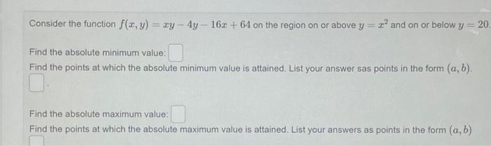 Solved Consider the function f(x, y) = xy - 4y - 16x + 64 on | Chegg.com